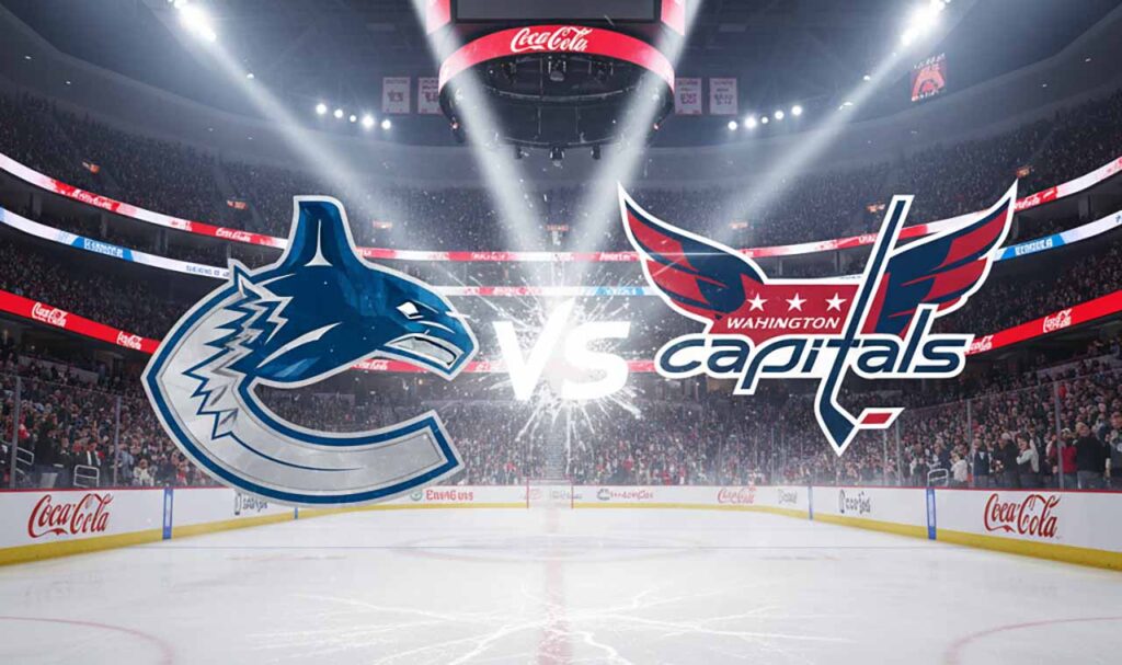 Game Day Guide: How to Watch Vancouver Canucks at Washington Capitals ...